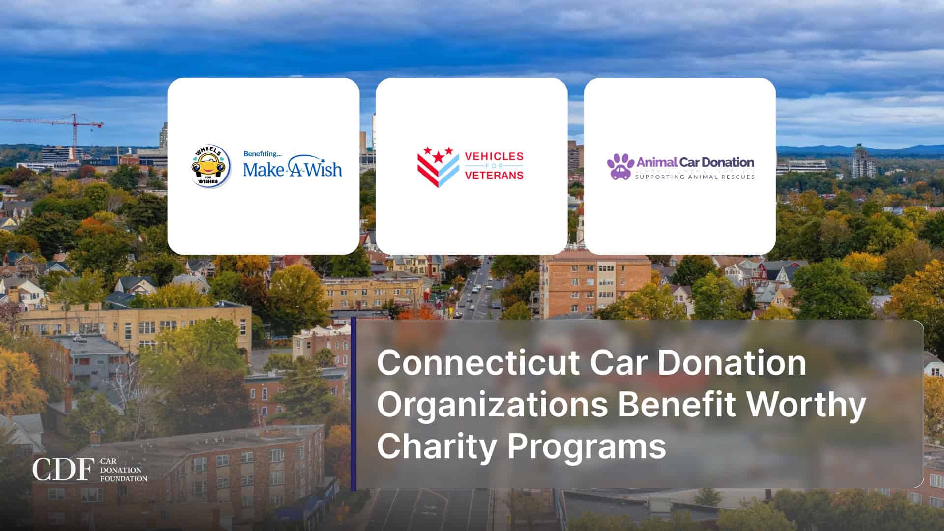 Connecticut Car Donation Organizations Benefit Worthy Charity Programs