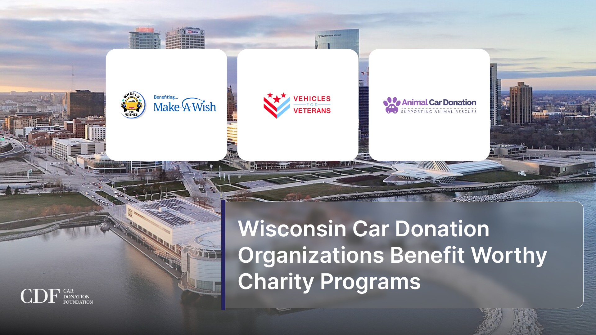 Wisconsin Car Donation Organizations Benefit Worthy Charity